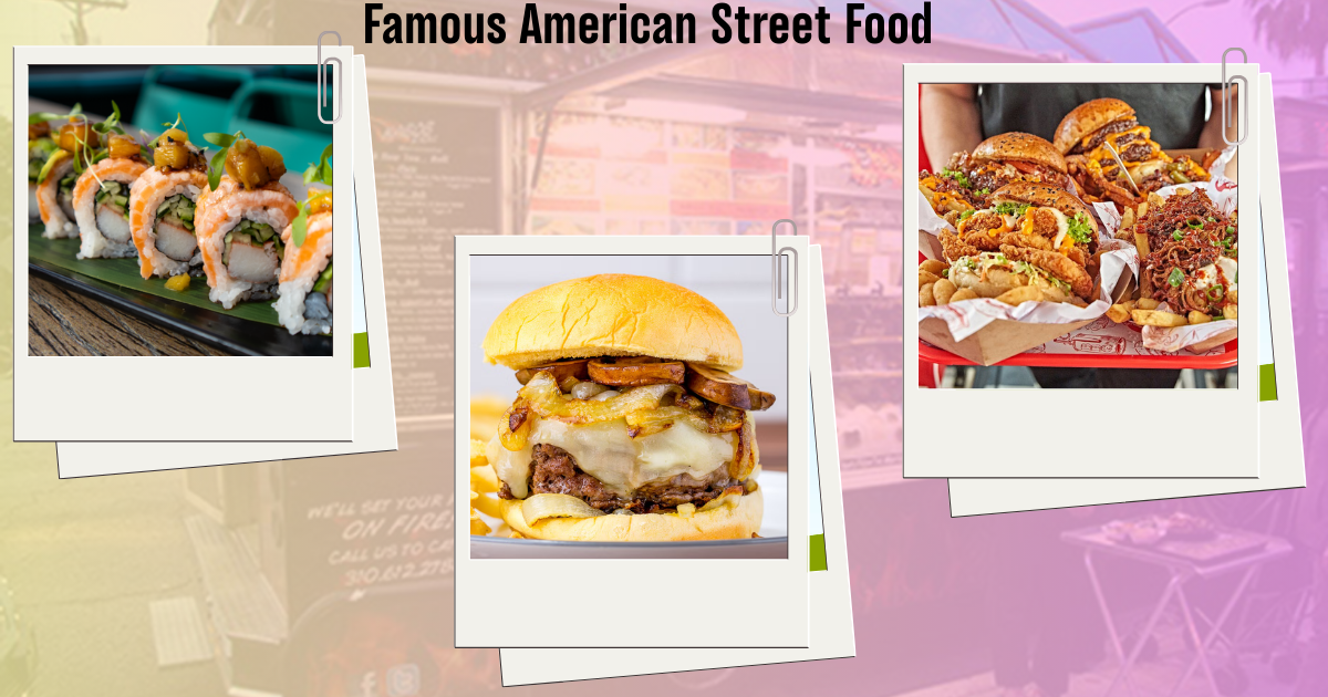 Famous American Street Food Trucks to Follow in 2025 - MR. BHUKHHAD