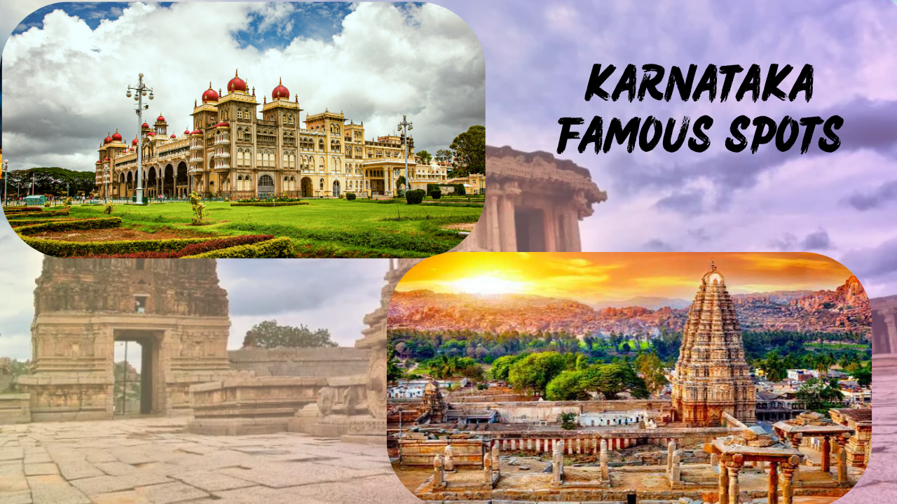 Temples, Trails & Traditions: A Journey Through Karnataka Famous Spots ...